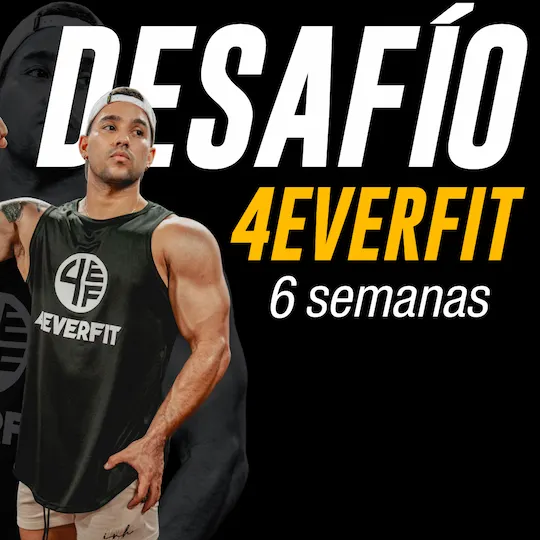 Desafío 4EVERFIT - 6 Semanas de transformación - Cesar The Fit